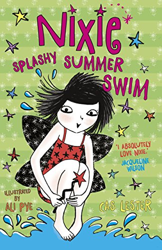 Nixie Splashy Summer Swim (English Edition) eBook : Lester, Cas, Pye ...