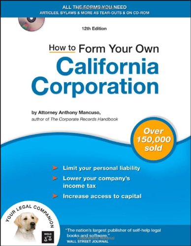 How to Form Your Own California Corporation (Book with CD): Mancuso ...
