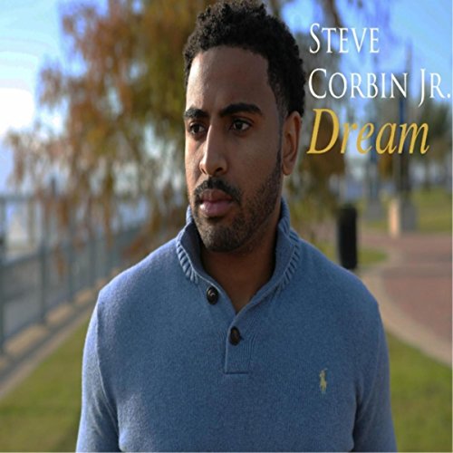 Amazon.com: Dream : Steve Corbin Jr.: Digital Music