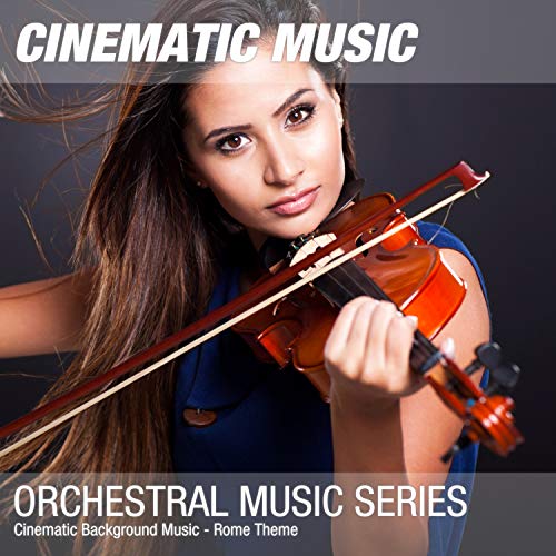 Play Cinematic Background Music - Rome Theme by Background Music ...