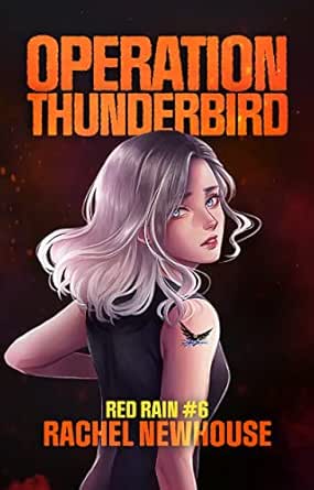 Amazon.com: Operation Thunderbird (Red Rain Book 6) eBook : Newhouse ...
