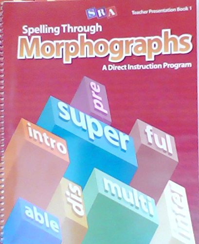 Spelling Through Morphographs, Teacher Presentation Book (Corrective Spelling, 1) : Mcgraw Hill ...