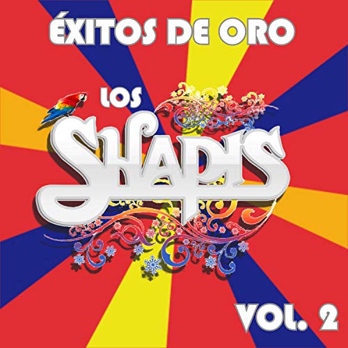 Play Éxitos de Oro, Vol. 2 by Los Shapis on Amazon Music