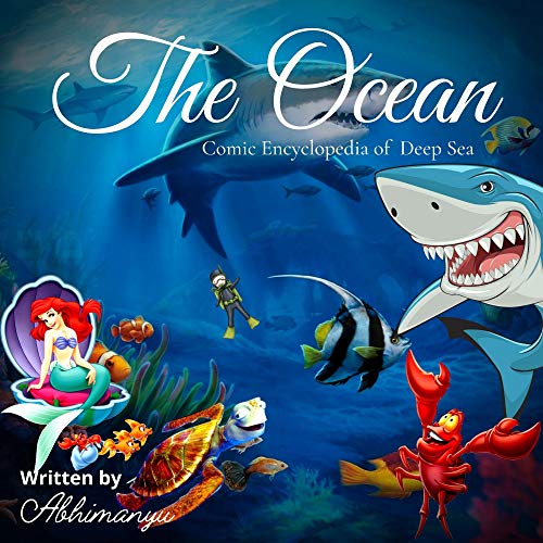 THE OCEAN: COMIC ENCYCLOPEDIA OF DEEP SEA eBook : T, ABHIMANYU: Amazon ...