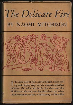 The Delicate Fire: Naomi Mitchison: Amazon.com: Books