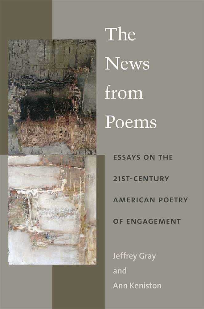 The News from Poems: Essays on the 21st-Century American Poetry of ...