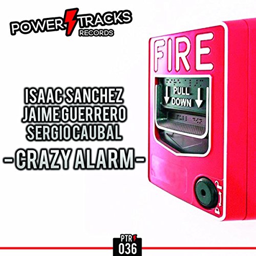 Crazy Alarm von Isaac Sanchez, Jaime Guerrero & Sergio Caubal auf ...