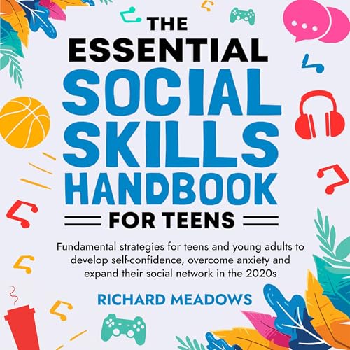 Amazon.com: Social Skills for Teens: The Empowering Handbook to Help ...