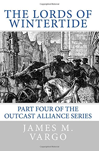the Lords of Wintertide: Book Four of the Outcast Alliance Series ...