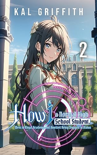 Amazon.com: How I, A Normal High School Student, Went to Royal Academy and Avoided Being Trapped ...