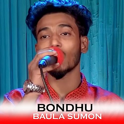 Play Bondhu by Baula Sumon on Amazon Music Unlimited