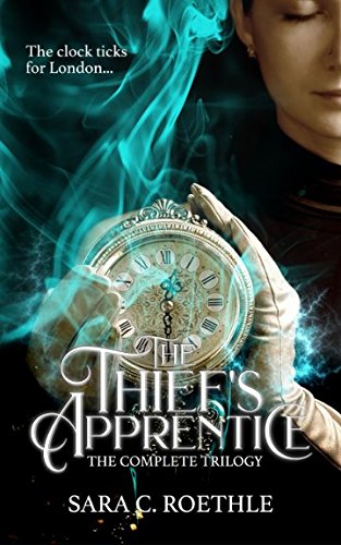 The Thief's Apprentice: The Complete Trilogy: Amazon.co.uk: Roethle ...