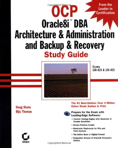 OCP: Oracle8i DBA Architecture & Administration and Backup & Recovery ...