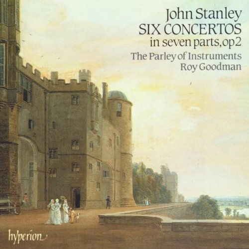 John Stanley, Roy Goodman, The Parley of Instruments - John Stanley ...