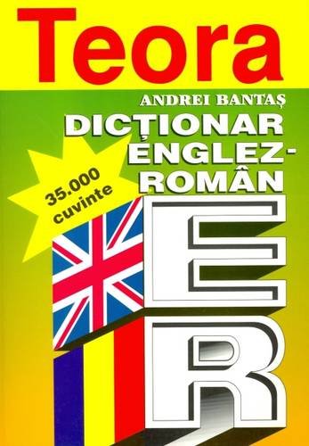 Teora English-Romanian Dictionary: Amazon.co.uk: Bantas, Andrei ...