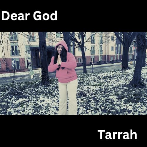 Play Dear God by Tarrah on Amazon Music Unlimited