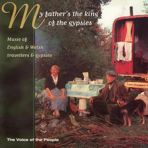 Play The Voice of the People: My Father's the King of the Gypsies ...