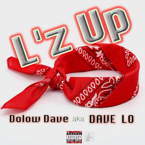 Amazon.co.jp: L'z Up [Explicit] : Dolow Dave Aka Dave Lo: Digital Music