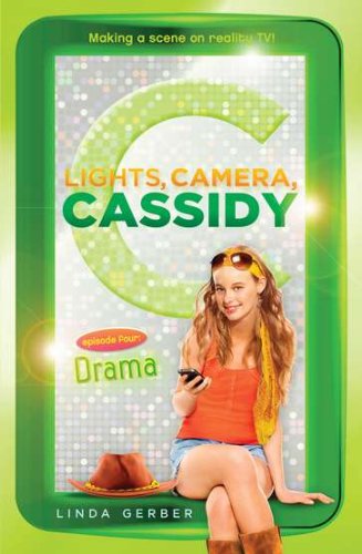 Lights, Camera, Cassidy: Drama: Gerber, Linda: 9780142418178: Books ...