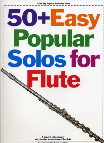 50 Easy Popular Solos for Flute: Amazon.co.uk: DIVERS AUTEURS ...