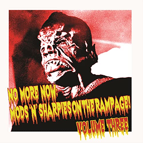 Amazon.co.jp: No More Now: Mods ’n’ Sharpies on the Rampage! Volume ...