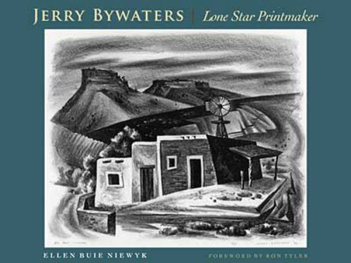 Jerry Bywaters, Lone Star Printmaker: A Study of His Print Notebook ...