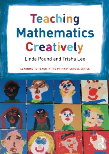 Amazon.com: Teaching Mathematics Creatively (Learning to Teach in the ...