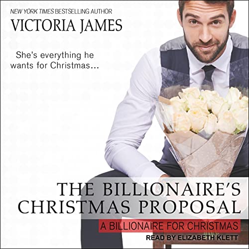 Amazon.com: The Billionaire's Christmas Proposal: A Billionaire for Christmas, Book 2 (Audible ...