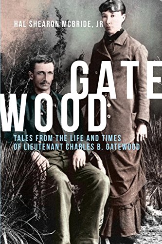 Amazon.com: Gatewood: Tales From The Life and Times of Lieutenant ...