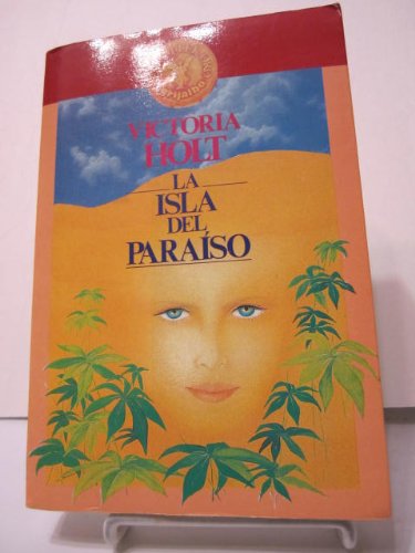 La Isla Del Paraiso: Victoria Holt: 9789700501819: Amazon.com: Books