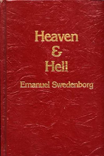 Heaven and Hell: Swedenborg, Emanuel: 9780877851301: Amazon.com: Books