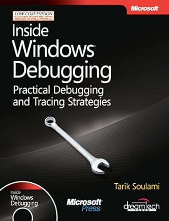 Inside Windows Debugging: Practical Debugging and Tracing Strategies ...