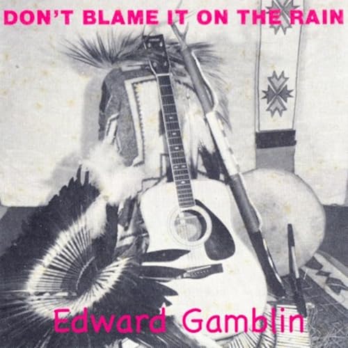 Don't Blame It On the Rain by Edward Gamblin on Prime Music