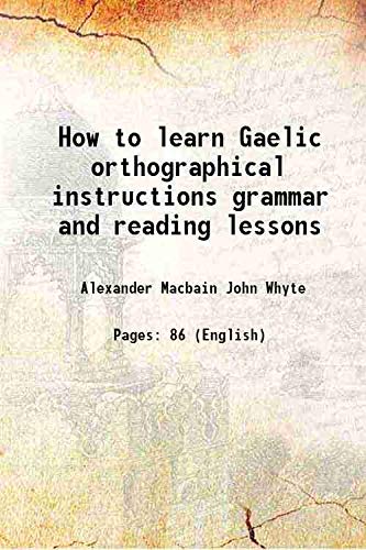 Amazon.in: Buy How to learn Gaelic orthographical instructions grammar ...