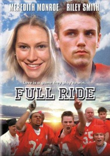 Amazon.com: Full Ride [DVD] : Meredith Monroe, Riley Smith, Bob Cady ...