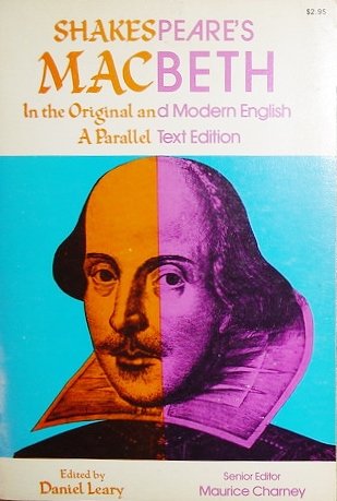 Shakespeare's Macbeth in the Original and Modern English (A Parallel ...