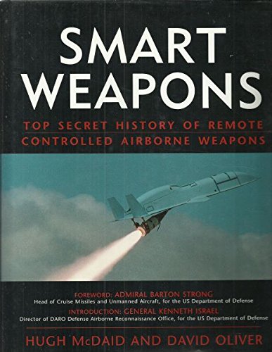 Buy Smart weapons: Top secret history of remote controlled airborne ...