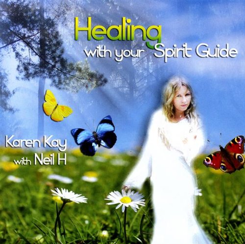 Karen Kay and Neil H - Healing with Your Spirit Guide - Amazon.com Music