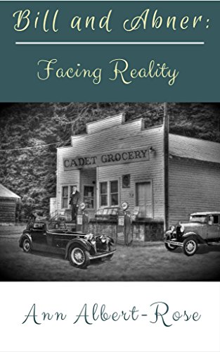 Bill and Abner: Facing Reality - Kindle edition by Albert-Rose, Ann ...