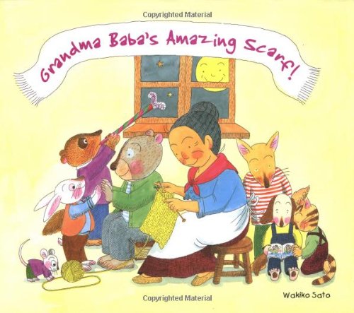 Grandma Baba's Amazing Scarf!: Sato, Wakiko, Carpenter, Richard ...