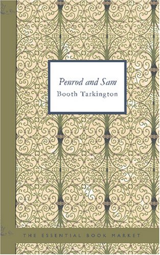 Amazon.com: Penrod and Sam: 9781434614490: Tarkington, Booth: Books