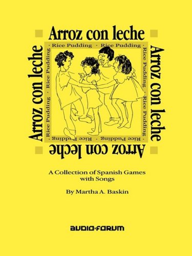Arroz con leche (Spanish Edition): Baskin, Martha A: 9780884328872 ...