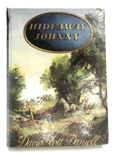 Hideaway Johnny: David Scott Daniell: 9780856861369: Amazon.com: Books