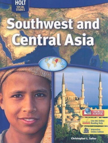 World Regions: Student Edition Southwest and Central Asia 2007: HOLT ...