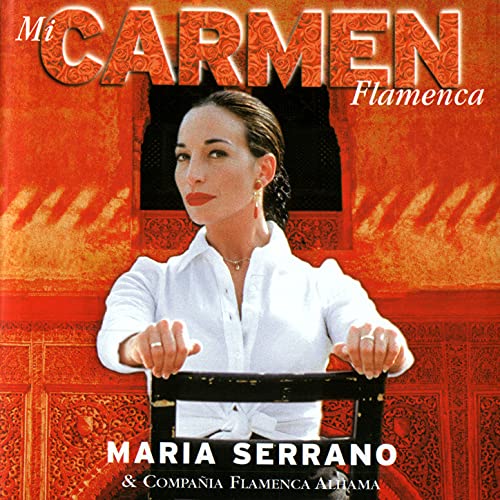 Amazon.com: Mi Carmen Flamenca : Maria Serrano: Digital Music