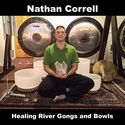 Play Healing River Gongs and Bowls by Nathan Correll on Amazon Music