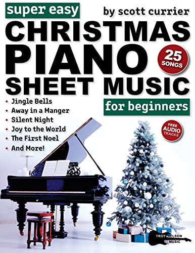 Super Easy Christmas Piano Sheet Music for Beginners: 25 Classic ...