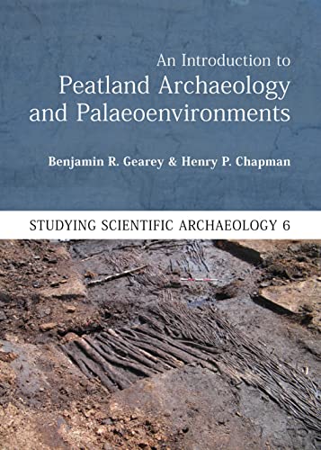 Amazon | An Introduction to Peatland Archaeology and Palaeoenvironments ...