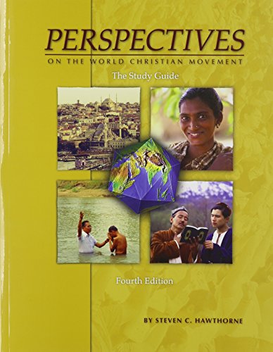 Perspectives on the World Christian Movement Study Guide (087808391X ...