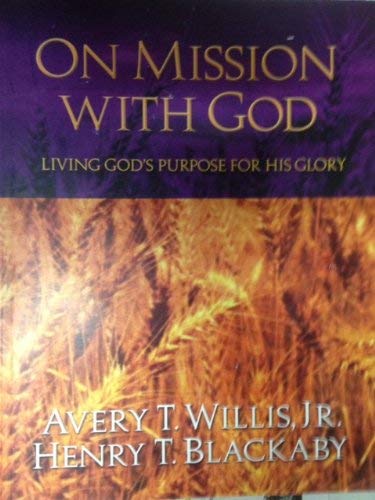 On Mission with God Workbook: Avery T. Willis Jr.: 9780633018559 ...